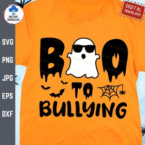 Boo to Bullying Svg, Halloween Unity Day Awareness Svg, Orange Anti ...