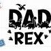 Dad Rex Svg, Dad T-rex Svg, Dinosaur Dad Svg, Dinosaur Family Svg, Dino ...