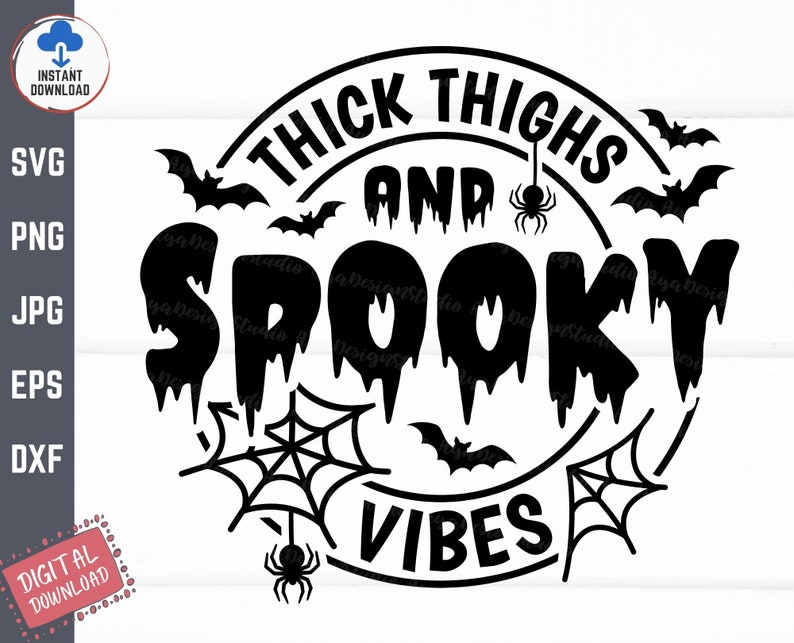 Thick Thighs Spooky Vibes Svg, Halloween Shirt Svg, Halloween Vibes Svg ...