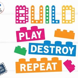 Build Play Destroy Repeat Svg, Colorful Block Bricks Svg, Builder Gift ...