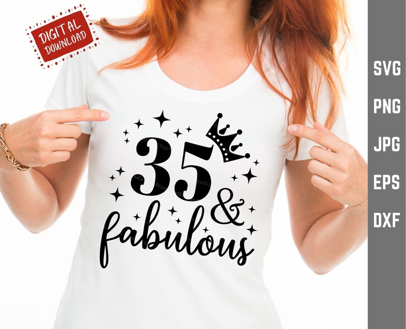 35 and Fabulous Svg 35th Birthday Thirty Fifth Birthday SVG | Etsy