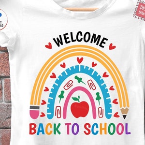 Welcome Back to School Rainbow Svg, Teachers First Day of School Svg ...