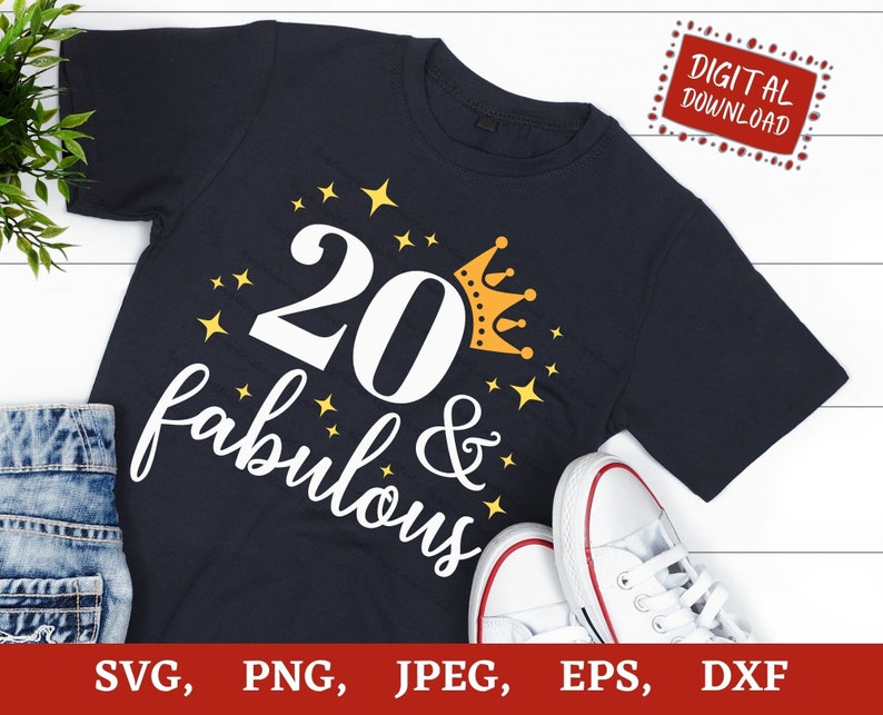 20 and Fabulous Svg 20th Birthday Twentieth Birthday Svg - Etsy