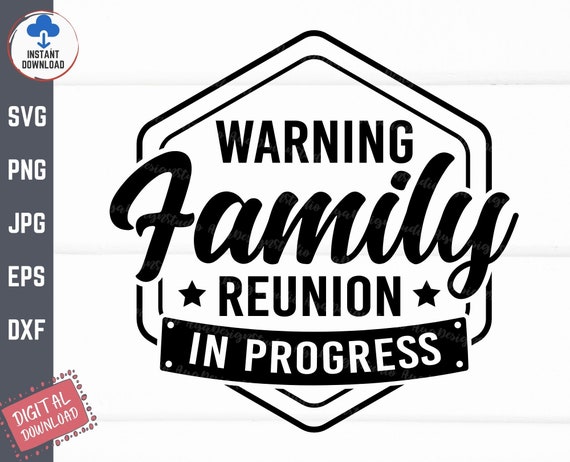 Warning Family Reunion in Progress Svg Family Reunion Svg - Etsy