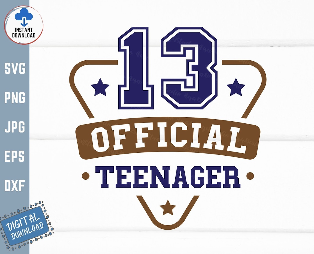 13 Official Teenager Svg, 13th Birthday Svg, Official Teenager 13th ...