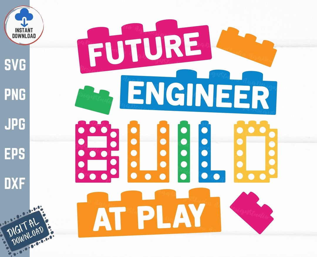 Future Engineer Build at Play Svg, Colorful Block Bricks Svg, Builder ...