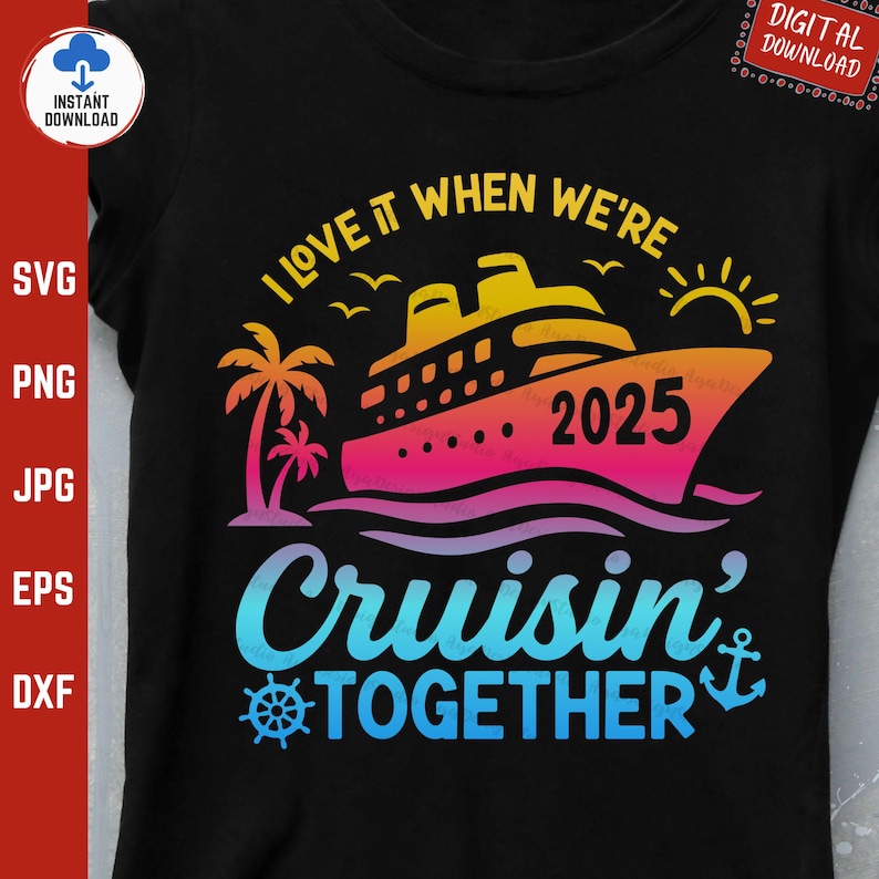I Love It When We're Cruisin Together Svg, Matching Family Cruise ...