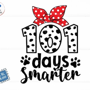 101 Days Smarter Svg, 101 Days Smarter Dalmatian Svg, Dalmatian ...