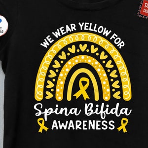 We Wear Yellow for Spina Bifida Awareness Rainbow Svg, Spina Bifida ...