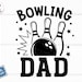 Bowling Dad Svg, Bowling Lover Shirt Svg, Bowling Pin Svg, Bowling ...