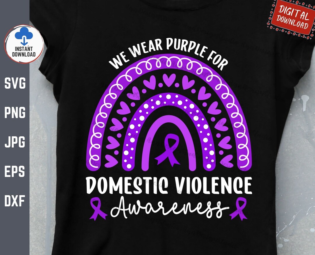 We Wear Purple for Domestic Violence Rainbow Svg, Domestic Violence ...