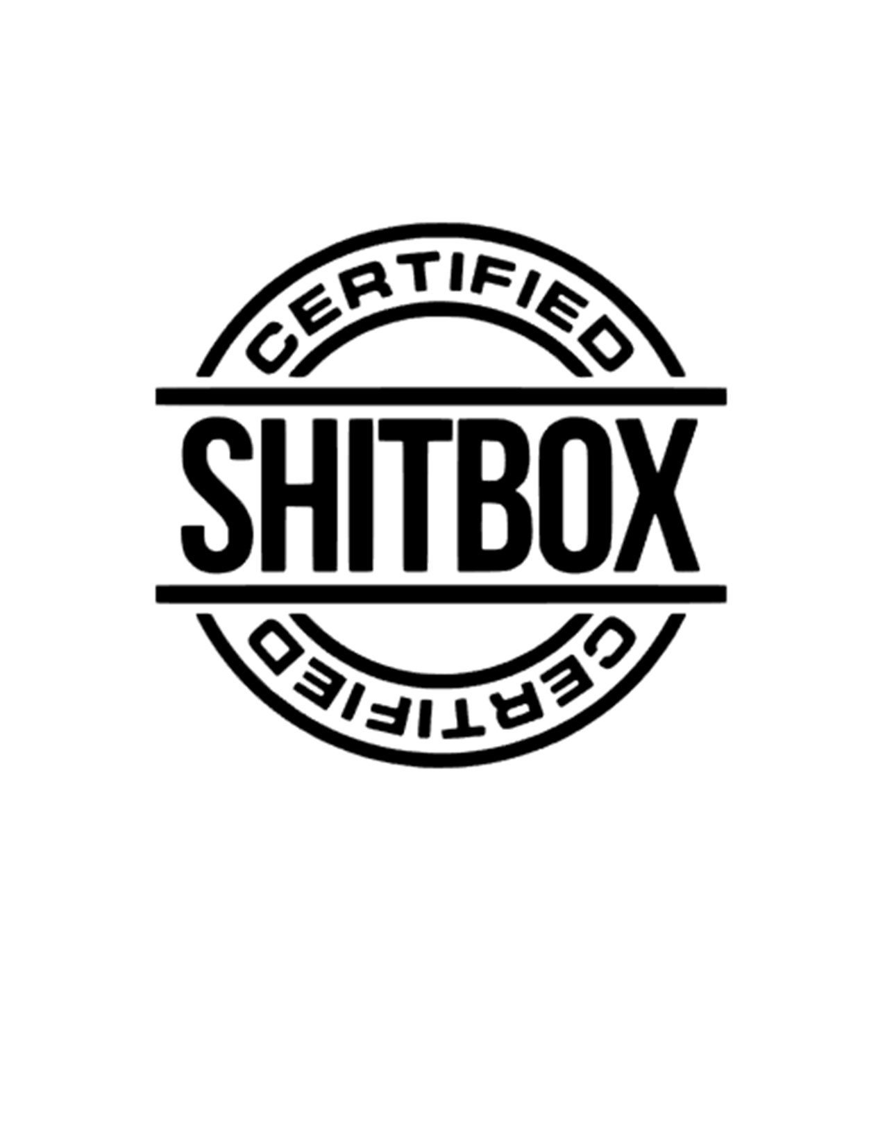 Certified Shitbox Vinyl Decal for Window, Car, Mirror, Bumper, Laptop ...