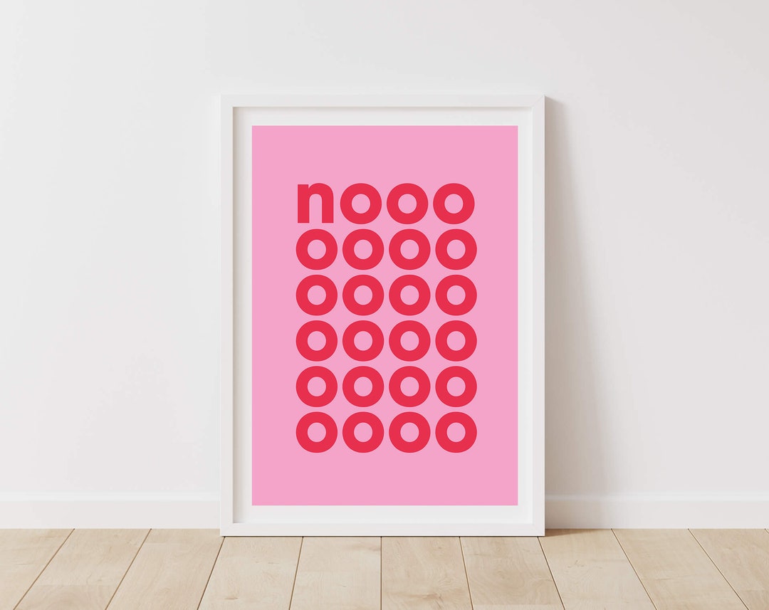 Nooooo Poster, Funny Motivational Poster, Digital Download, Pink Print ...