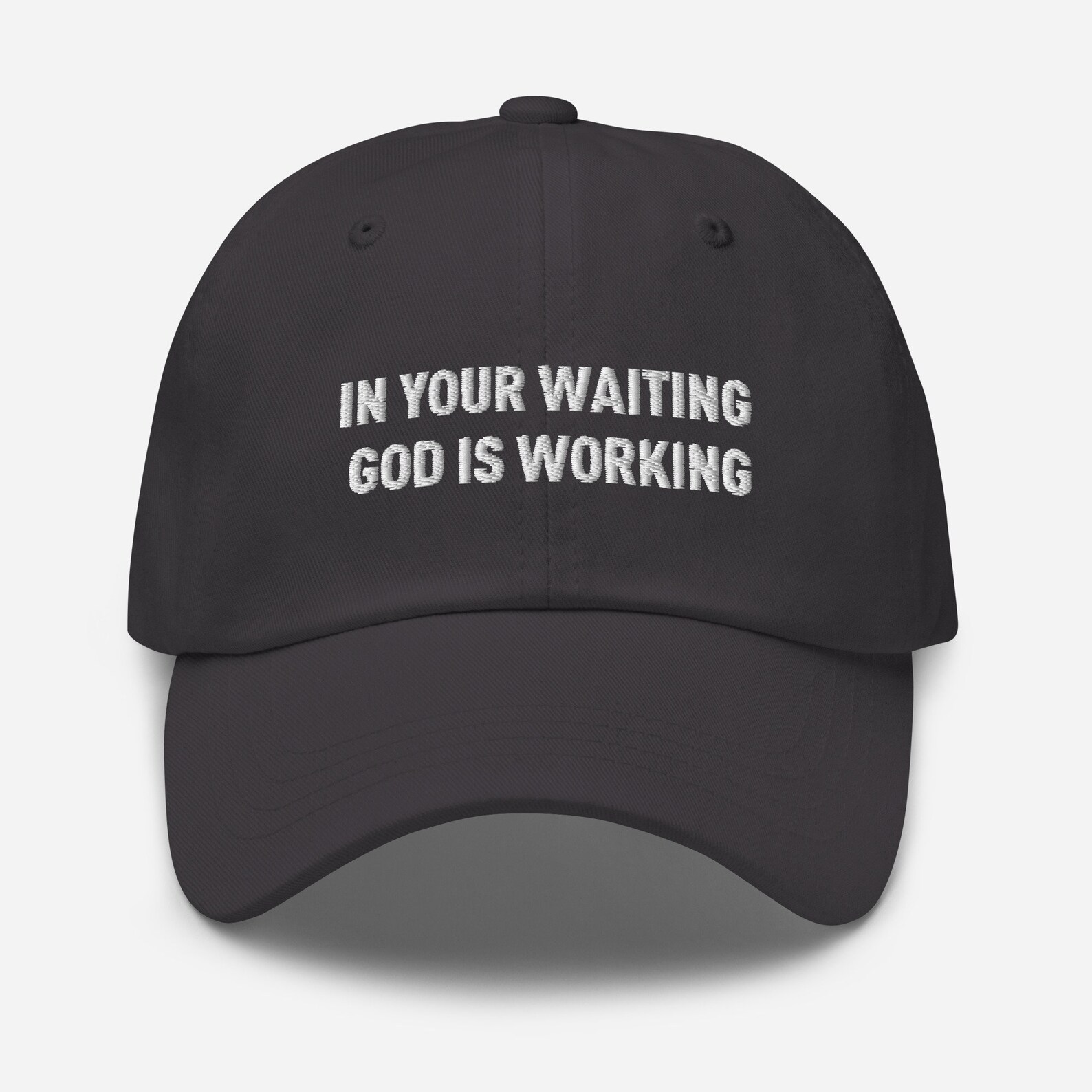 In Your Waiting God is Working Embroidered Dad Hat Inspirational ...