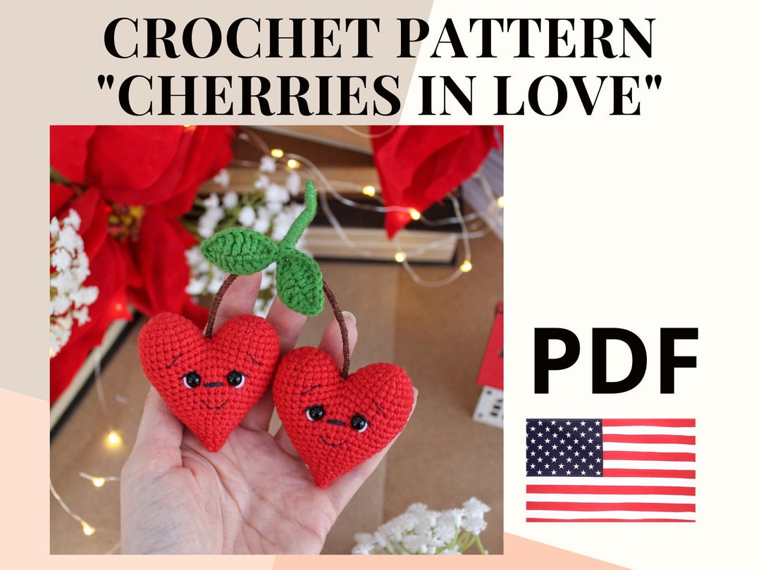 Amigurumi Pattern Crochet Cherries in Love / Crochet Heart for ...