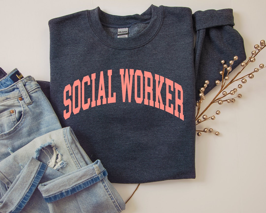 Social Worker Sweatshirt, Social Worker Crewneck, Gift for Social ...