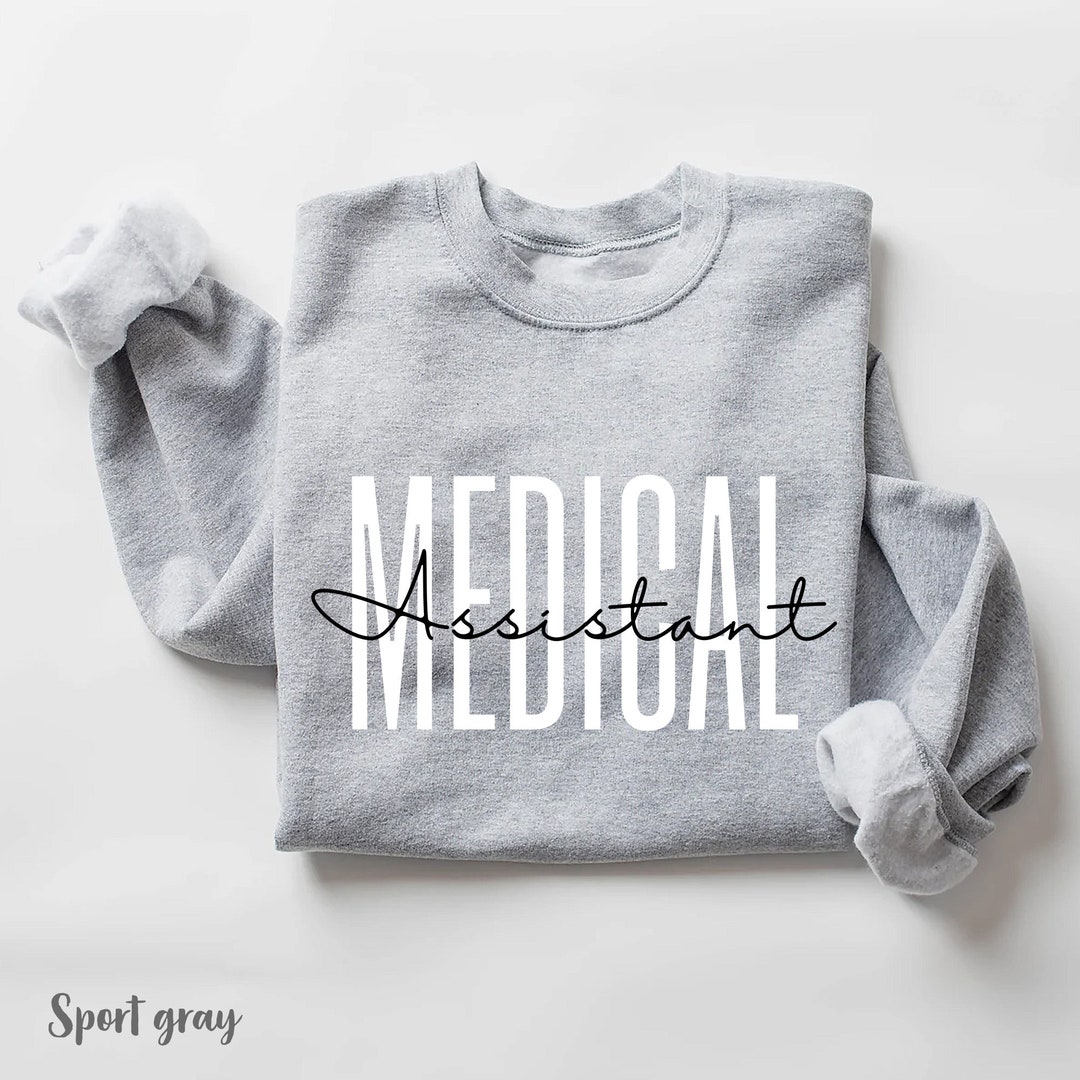 Medical Assistant Sweatshirt, Custom Medical Assistant Shirt, Medical ...