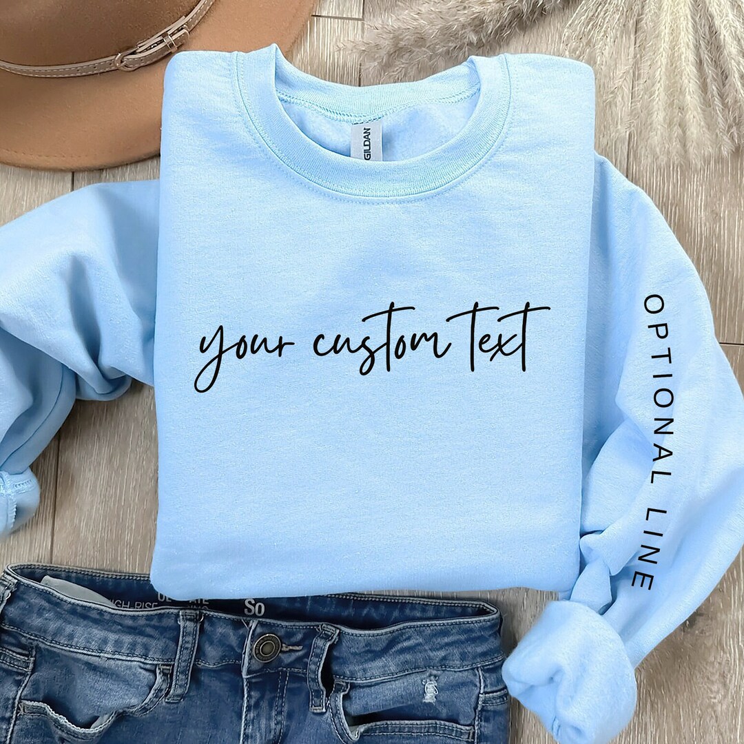 Custom Sweatshirt and Hoodie, Custom Text Sweatshirts, Personalized ...