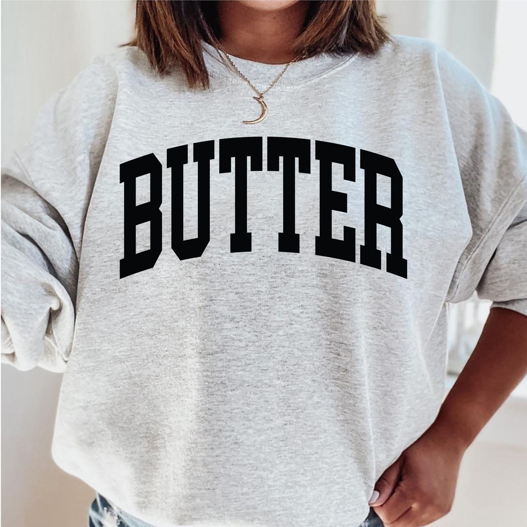 Salted Butter Sweatshirt, Butter Sweatshirt, Funny Baking Shirt, Baker ...