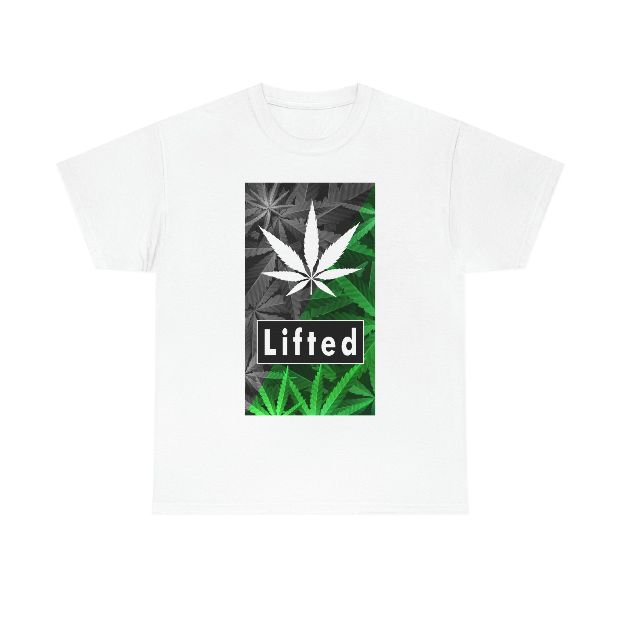 Lifted Shirt, Marijuana Leaf T Shirt, Weed Shirt, Pot Shirt, Gifts for Stoners, Stoned Shirt ...