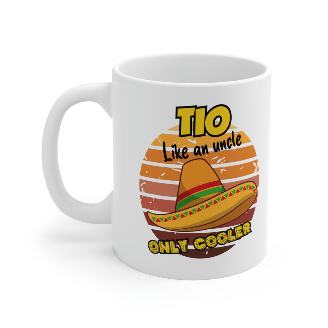 Tio Mug Like an Uncle Only Cooler Mug Uncle Present Best - Etsy