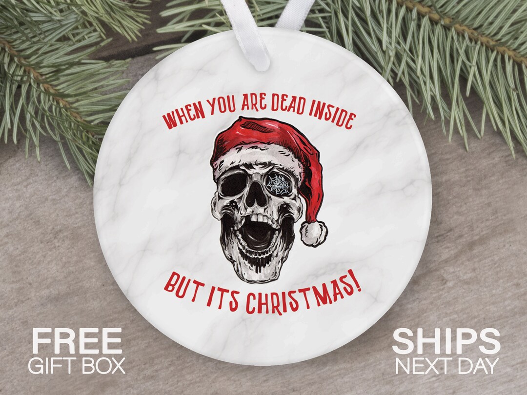 Dead Inside Christmas Ornament Skull Christmas Ornament Skeleton ...