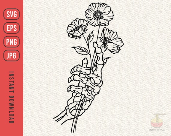 Skeleton Hand Holding Flowers Svg File Hand Bouquet Cut File - Etsy