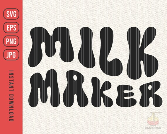 Milk Maker Svg Mom Life Svg Milk Mom Svg Milk Maker T-shirt - Etsy