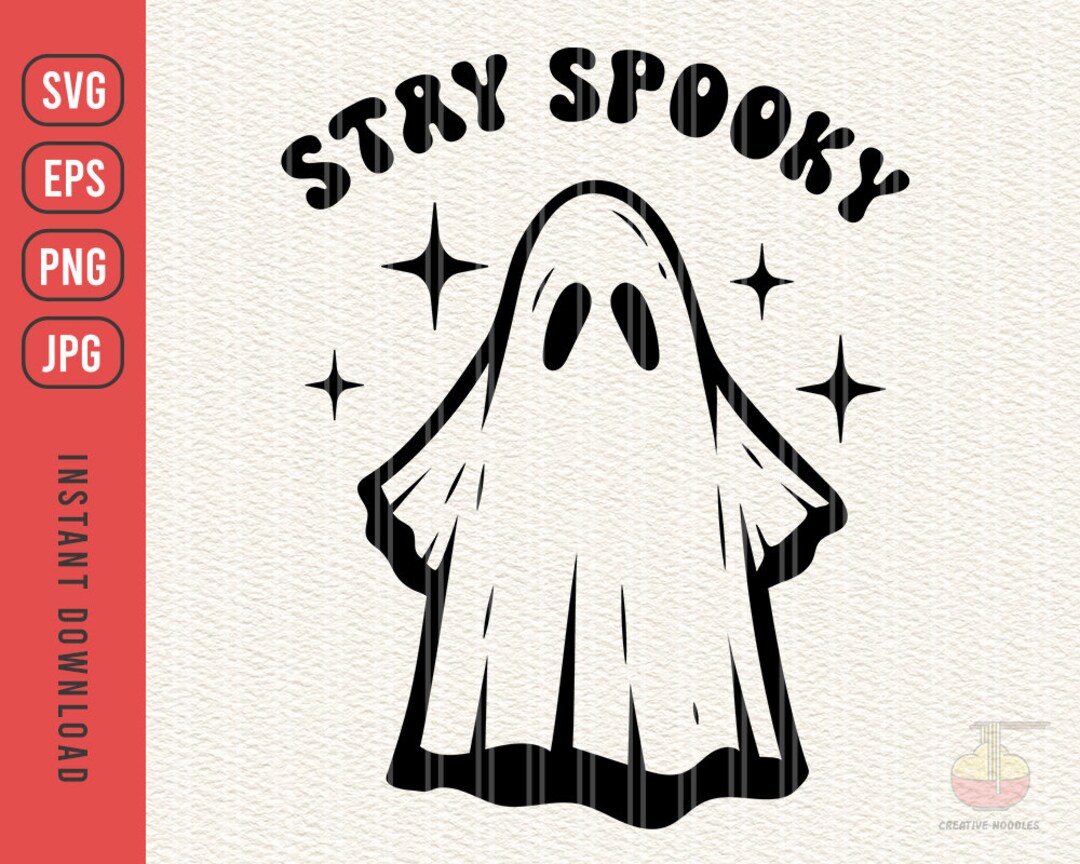Halloween Stay Spooky Ghost Svg, Stay Spooky Groovy Svg, Vintage ...