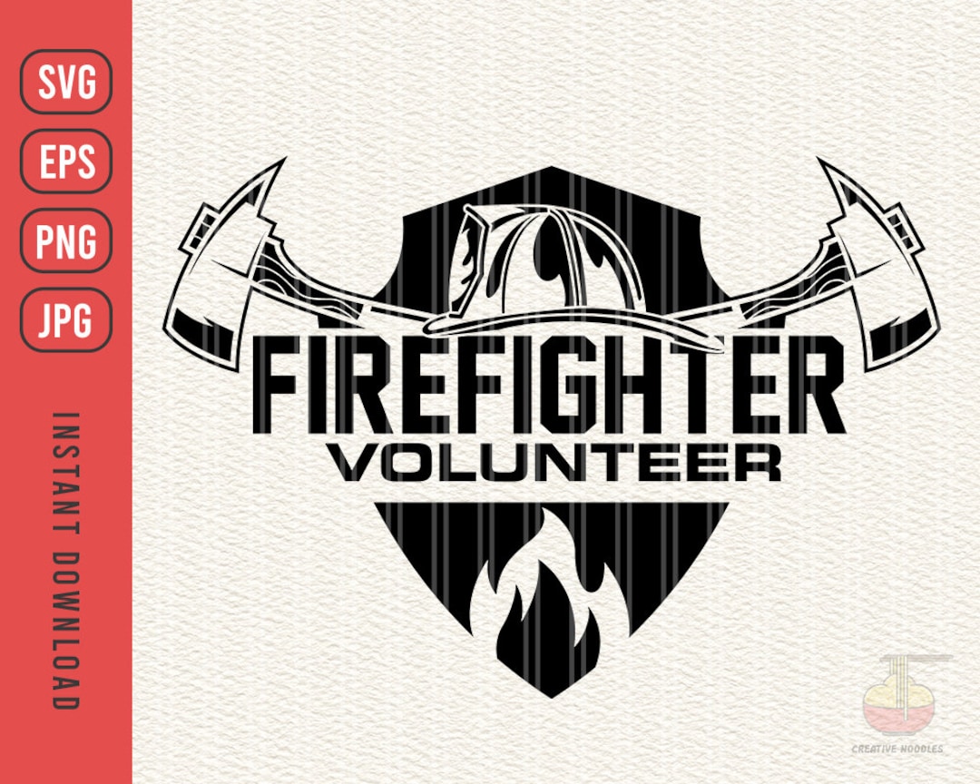 Firefighter Svg, Firefighter Volunteer Svg, Fireman Svg, Firefighter ...
