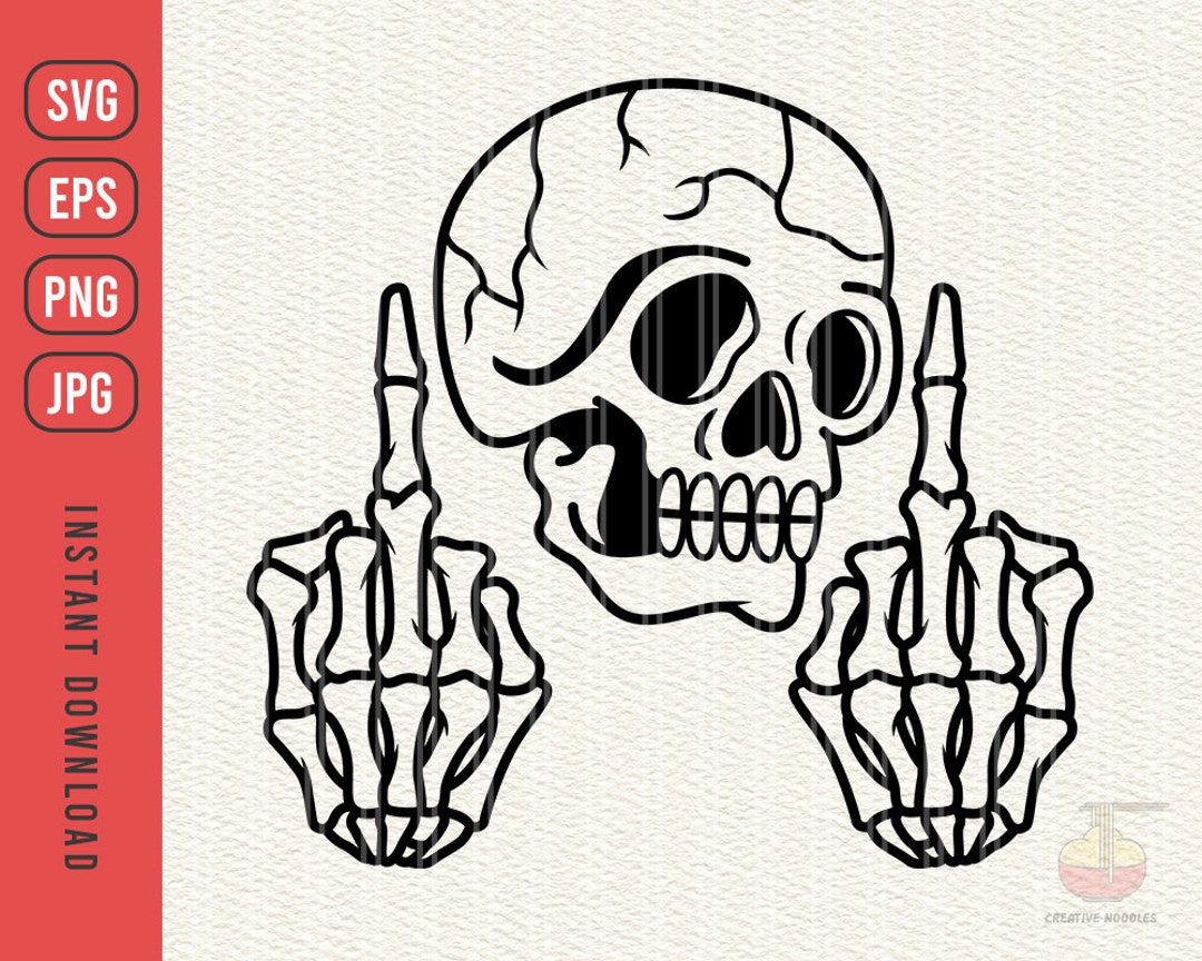 Skeleton Hand Svg, Skeleton Face and Hand Svg, Middle Finger Skeleton ...