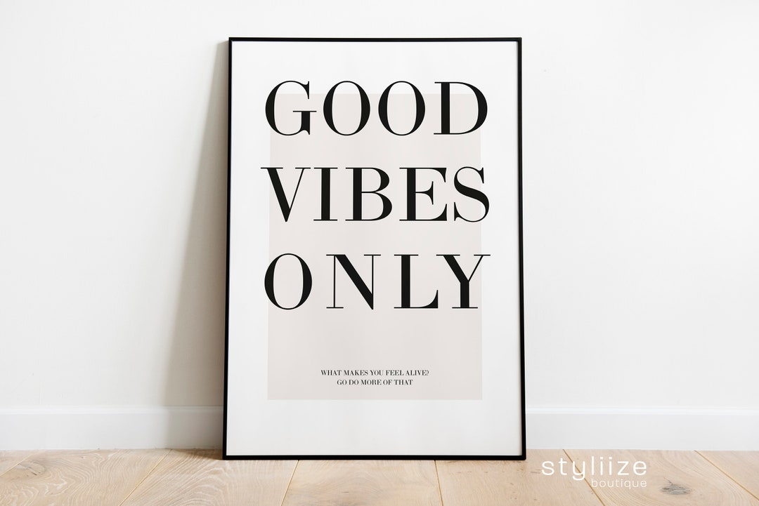 Neutral Wall Art, Good Vibes Only Poster, Neutral Wall Print ...