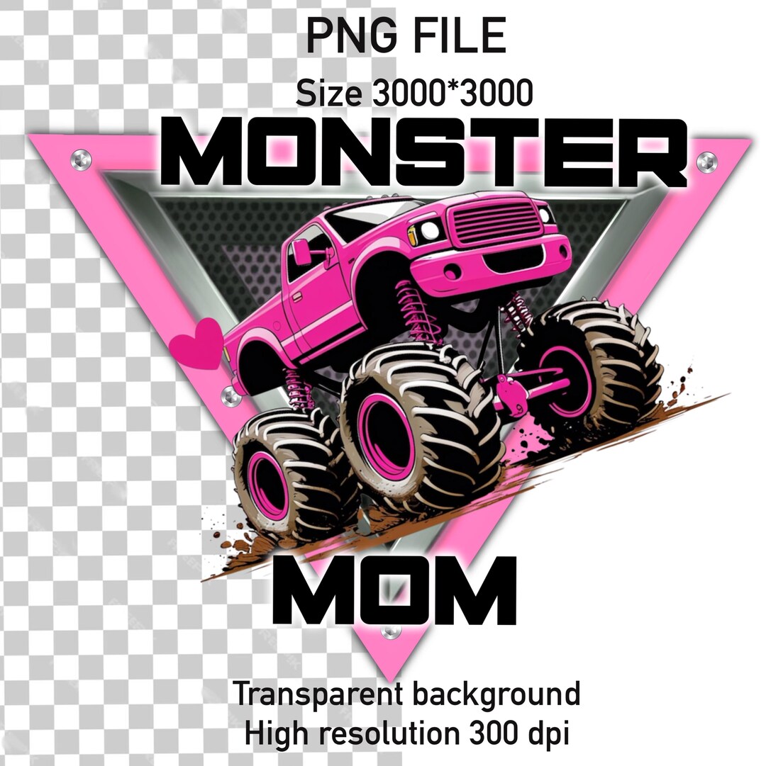 Monster Mom PNG, Monster Truck Mom Digital Download,mom Life ...