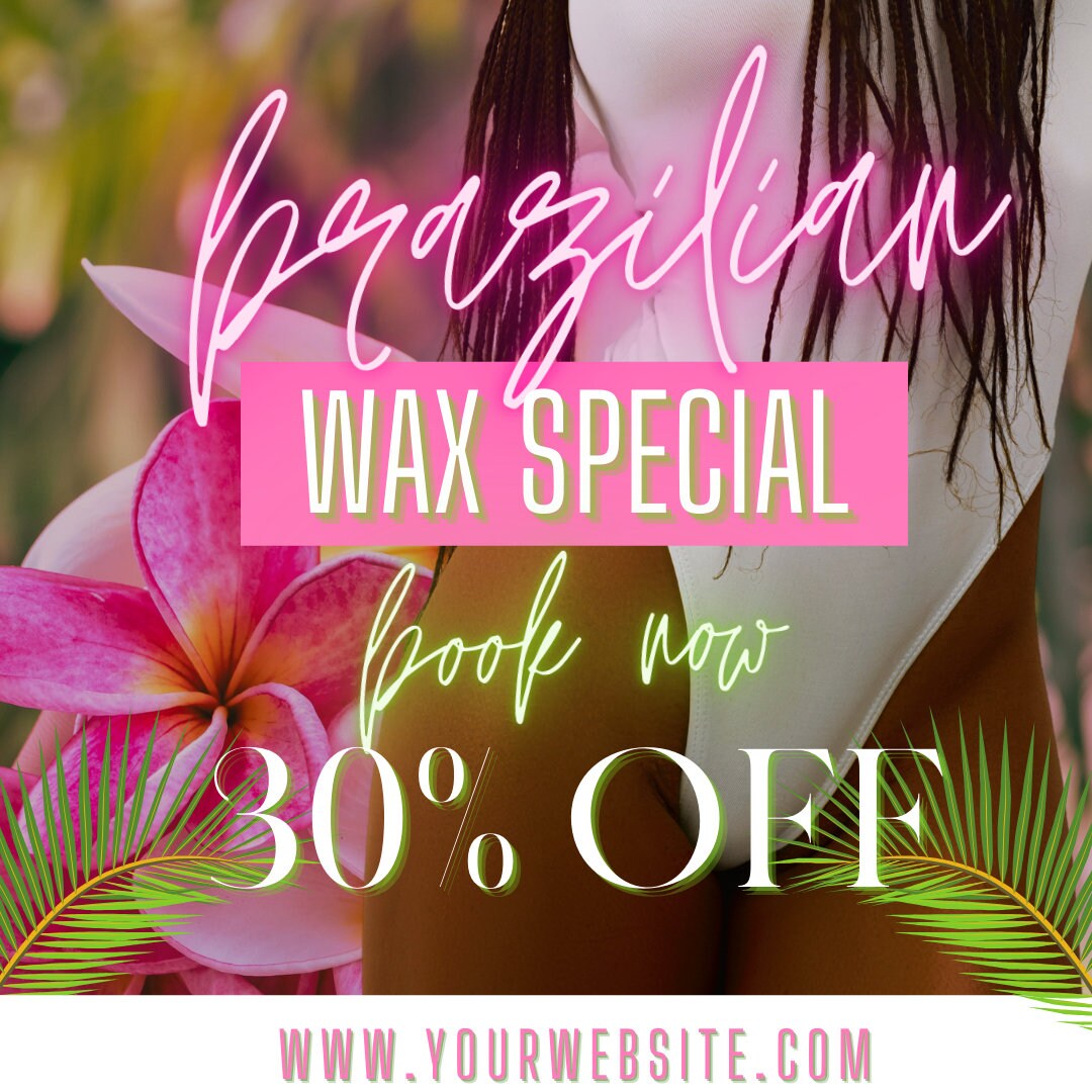 Waxing Flyer Wax Flyer Summer Flyer Brazilian Wax Flyer - Etsy