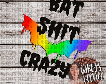 Batshit Crazy Png - Etsy