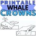 Printable Whale Crown Paper Craft | Sea Animals | Ocean Animal Habitat ...