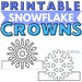Printable Snowflake Paper Crown Craft | Winter Seasons Fall Snow ...