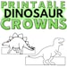 Printable Dinosaur Paper Crown Homeschool | Coloring Craft | Themed ...