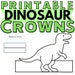 Printable Dinosaur Paper Crown Homeschool | Coloring Craft | Themed ...