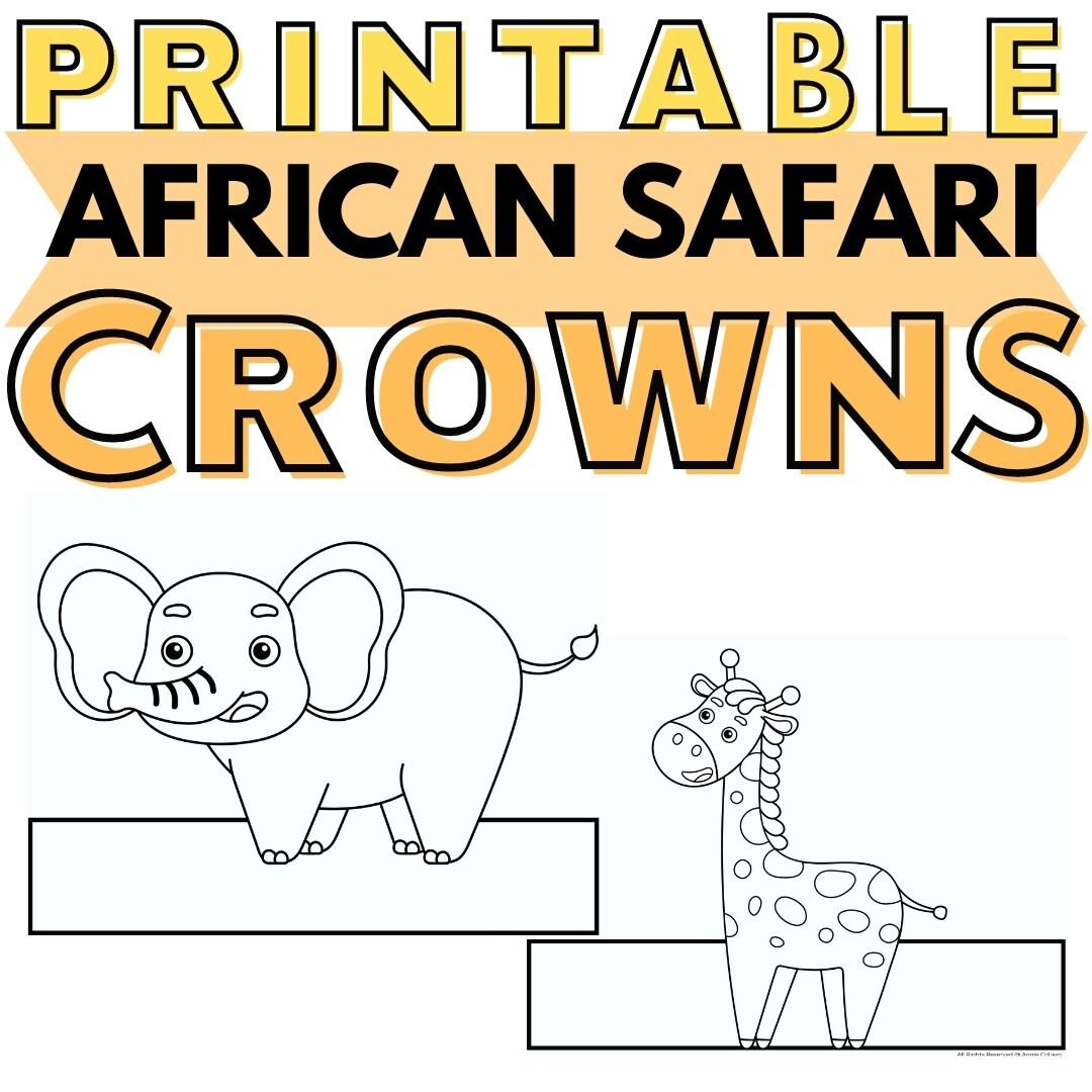 Printable African Safari Themed Craft Crown | Homeschool Resources ...