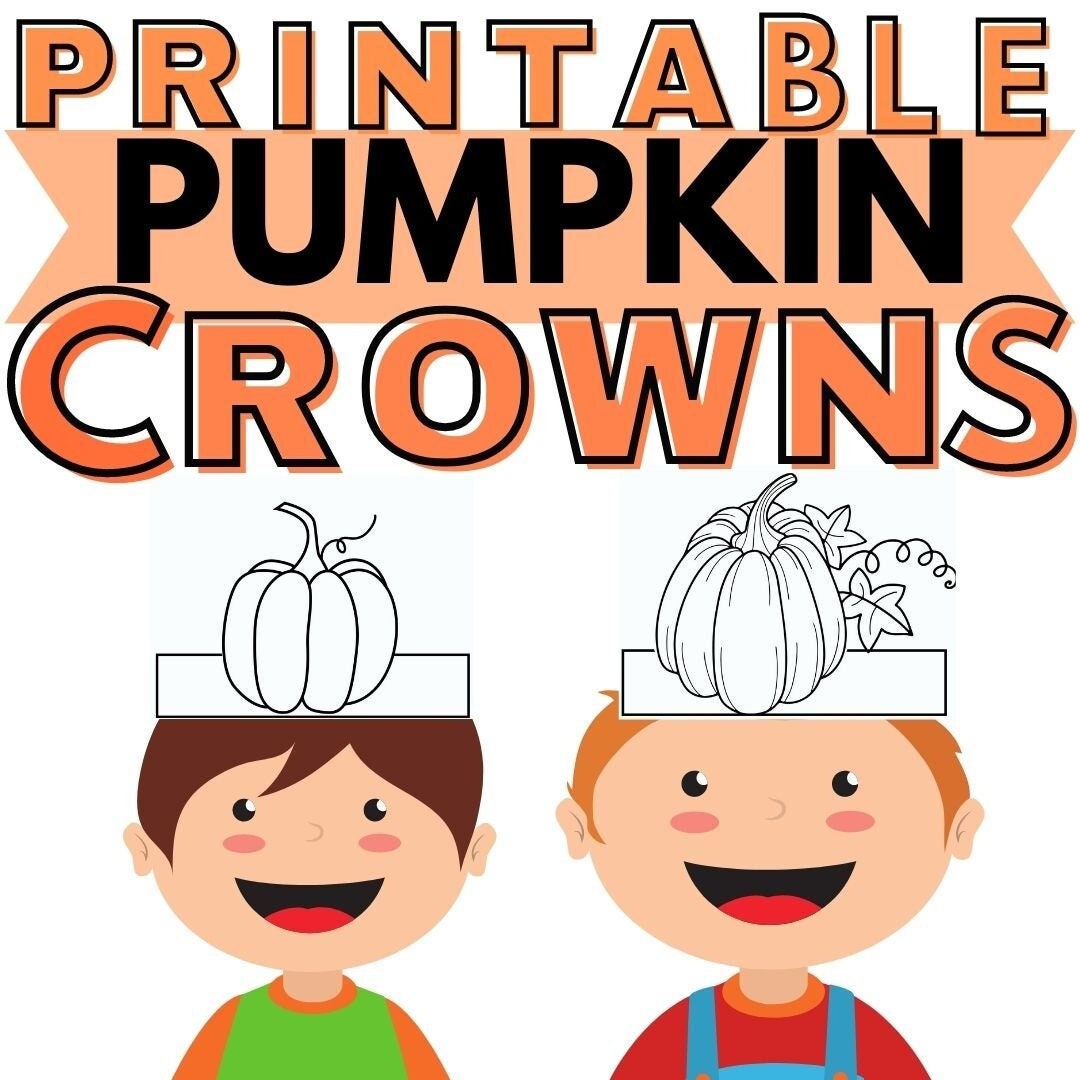 Printable Paper Crown Craft Pumpkin | Halloween Fall Autumn | Seeds ...