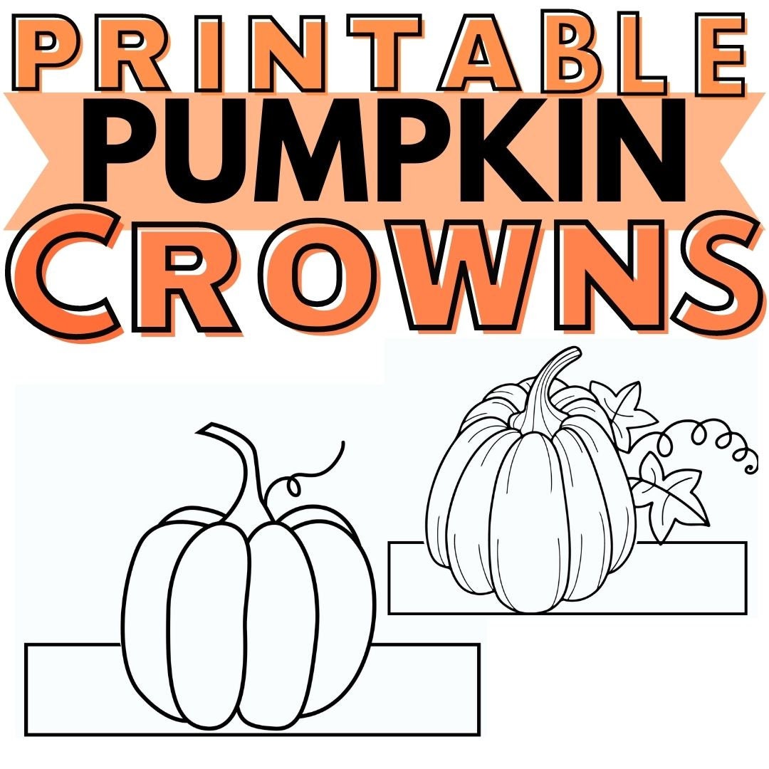 Printable Paper Crown Craft Pumpkin | Halloween Fall Autumn | Seeds ...