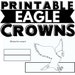 Printable Eagle Paper Crown Craft | Animal Habitat Science ...