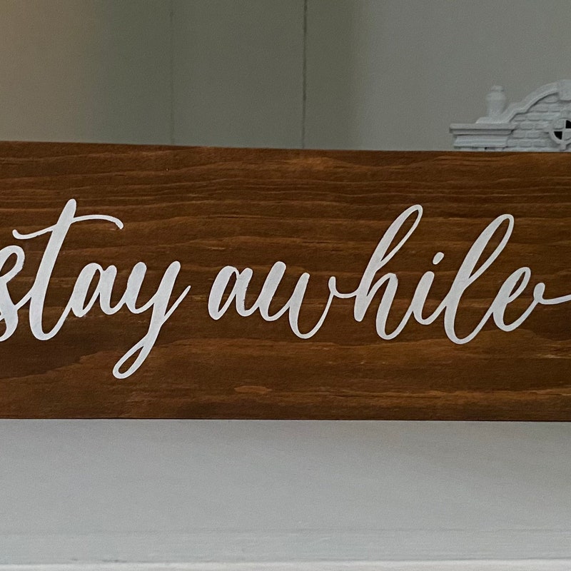 Stay Awhile Sign - Etsy