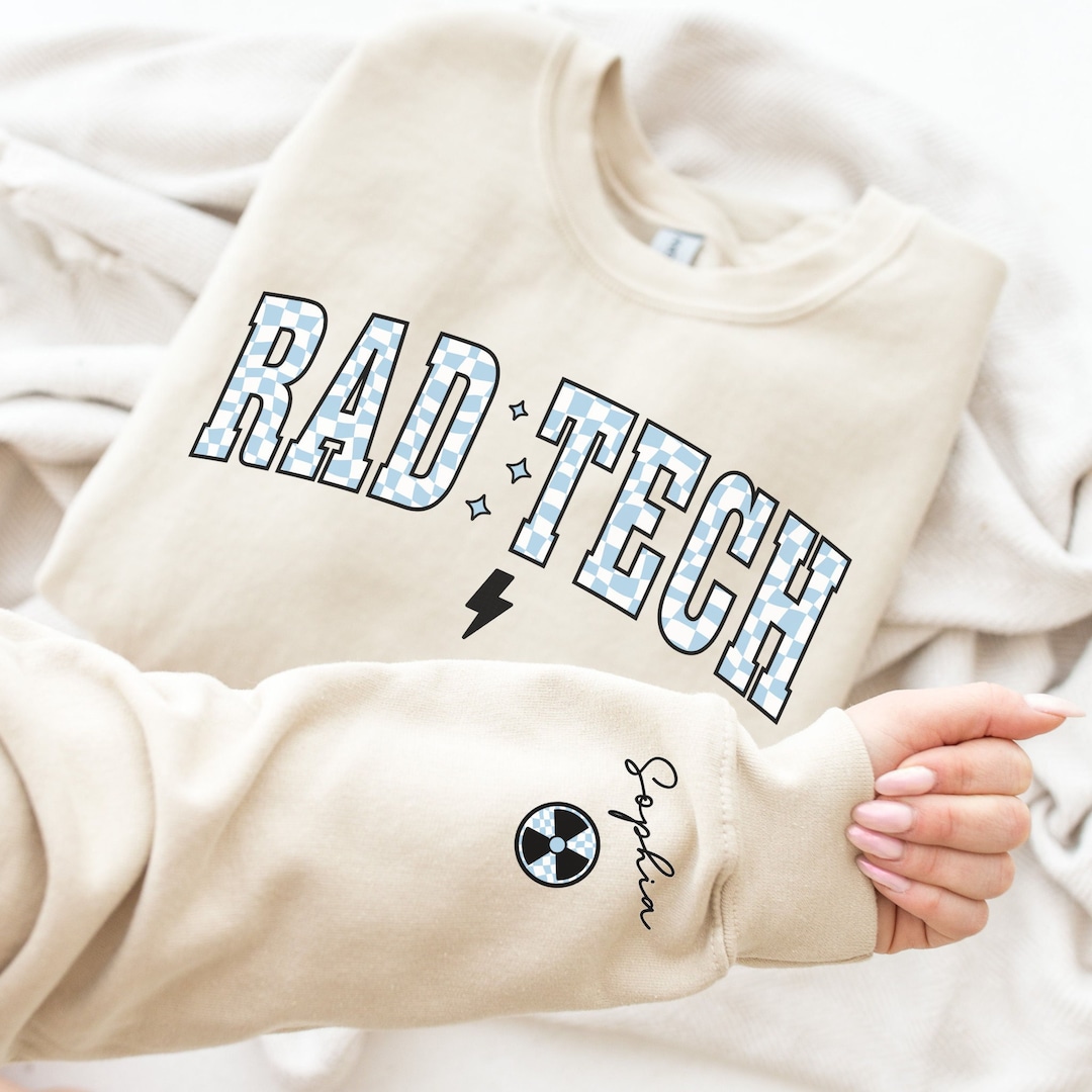 Personalized RAD Tech Sweatshirt, Custom Name Sleeve Shirt, Radiologist ...