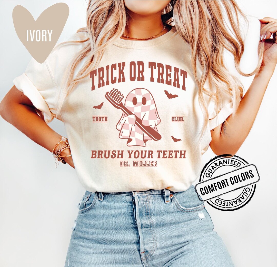 Dentist Trick or Treat Brush Your Teeth Halloween Shirt, Custom Spooky ...