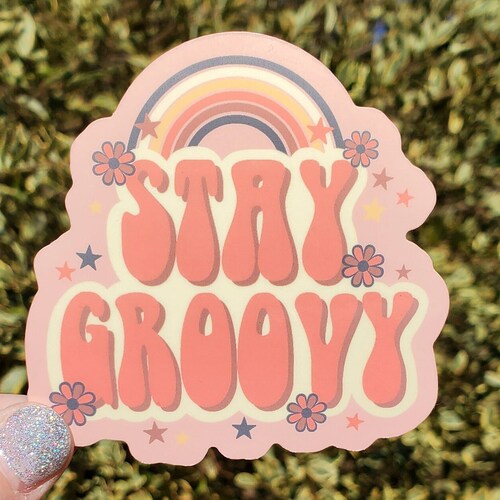 Stay Groovy Sticker Hippie Sticker Retro Sticker Hippy - Etsy