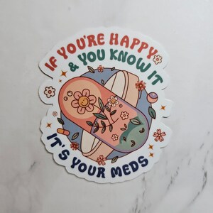 Medication Sticker, Happy Sticker, Mental Health Sticker, Take Your ...