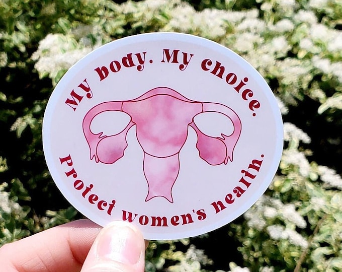 My Body My Choice Sticker, Women's Rights Sticker, Uterus Sticker ...