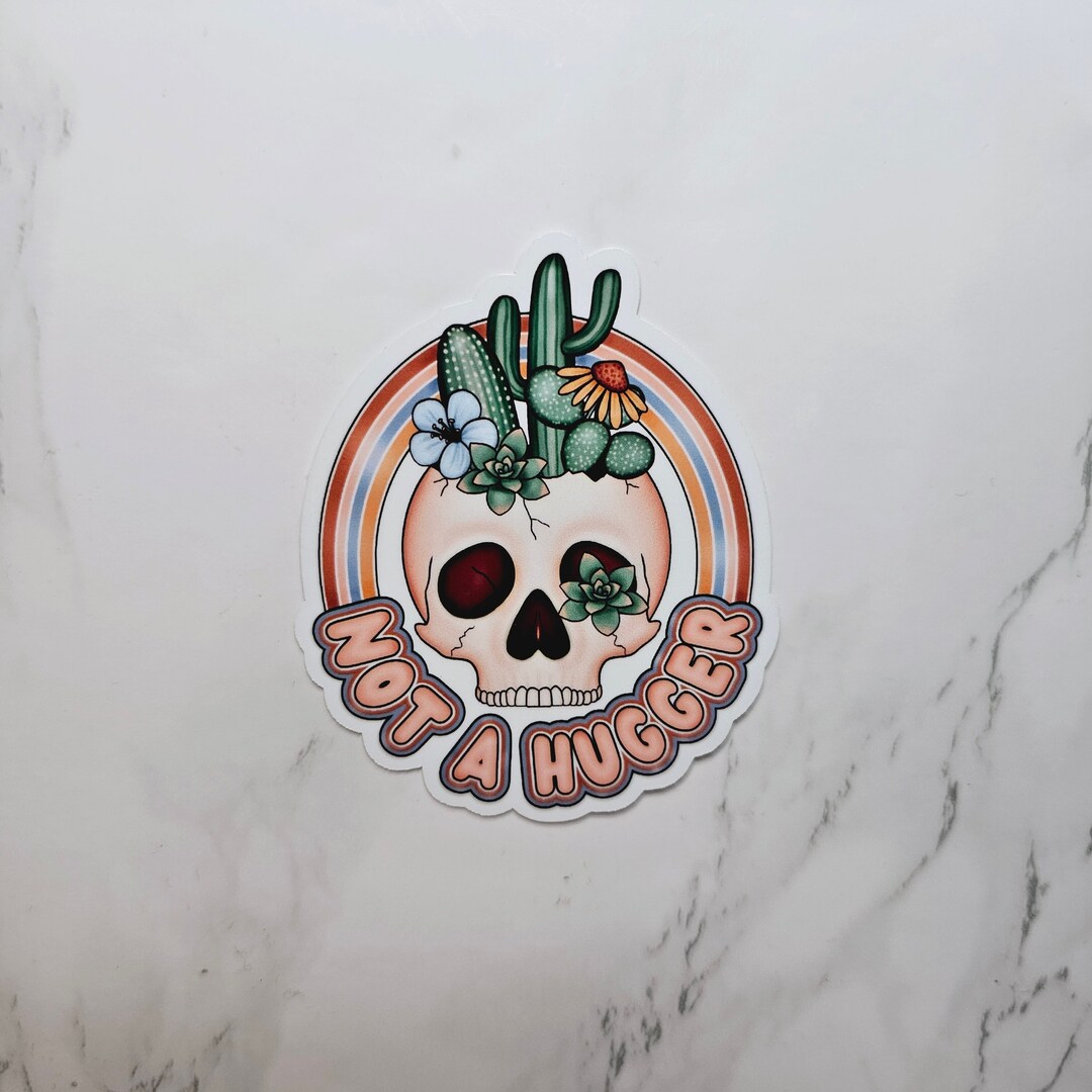 Not A Hugger Sticker, Skull Sticker, Cactus Sticker, Funny Sticker ...